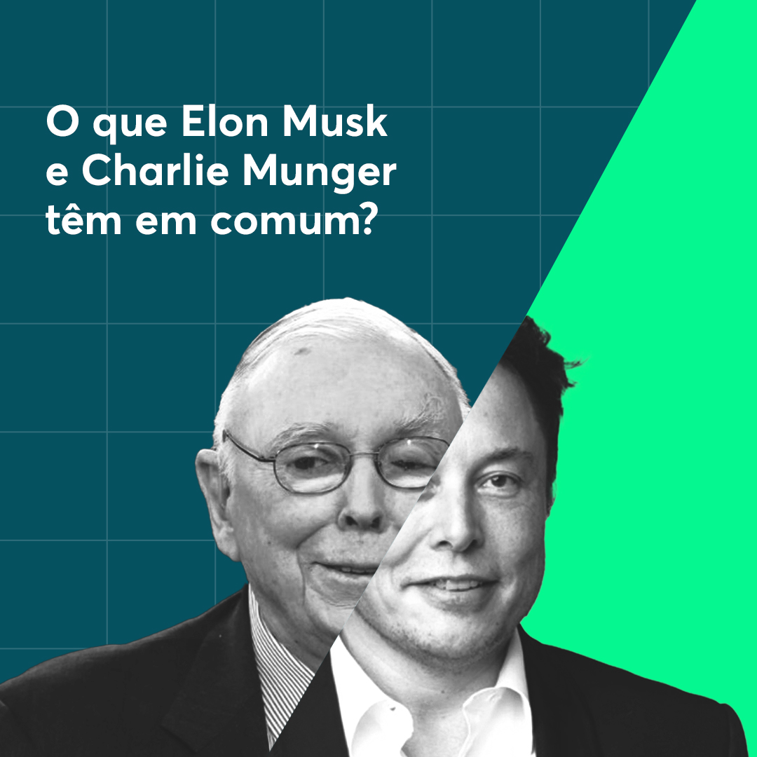 Charlie Munger & Elon Musk, o que eles tem em comum? - IP Capital Partners